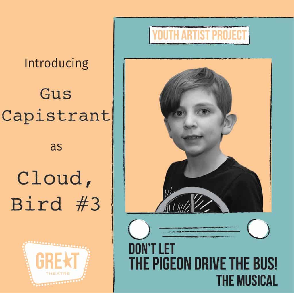 Gus Capistrant | GREAT Theatre